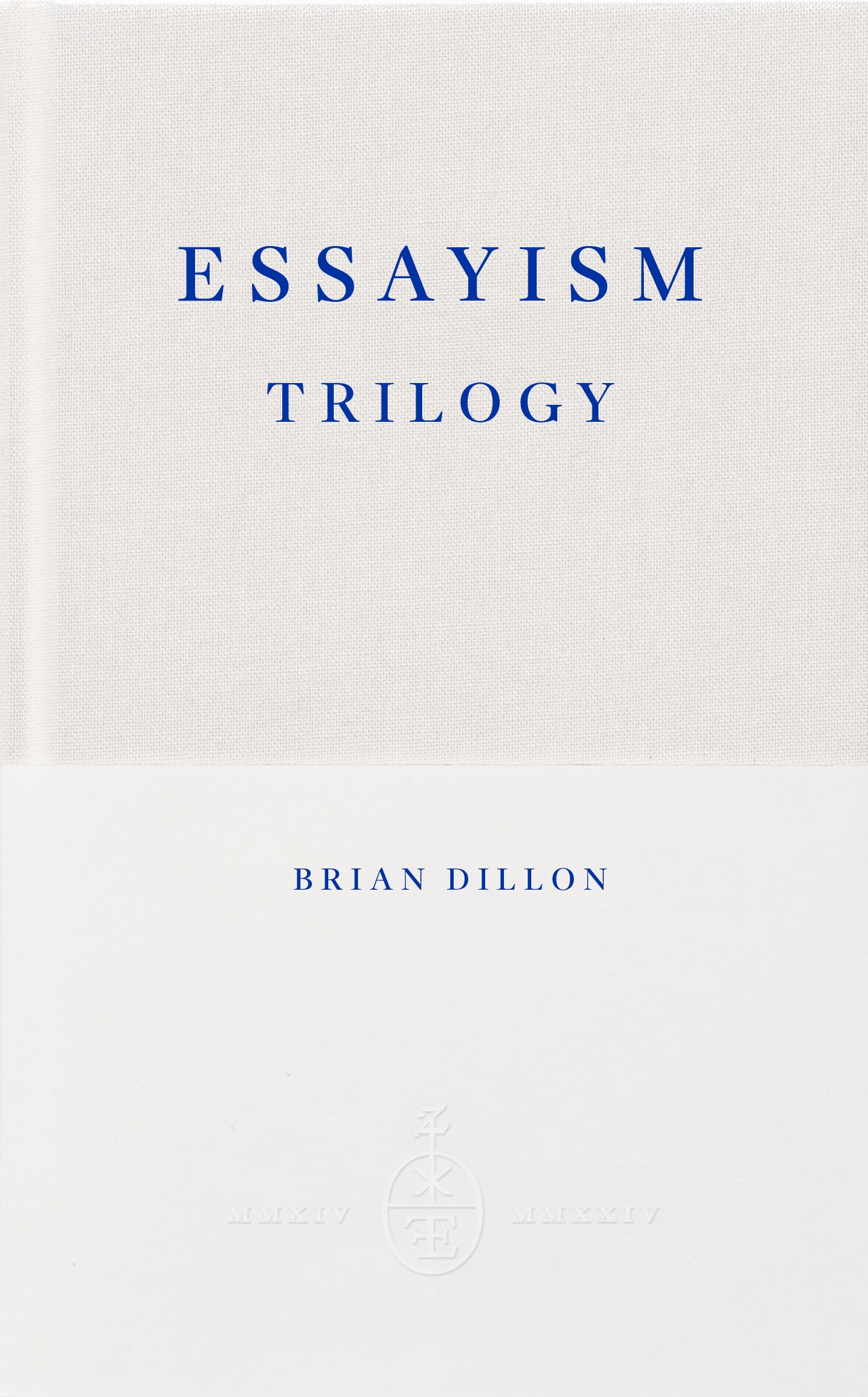 Essayism Trilogy | Brian Dillon | London Review Bookshop