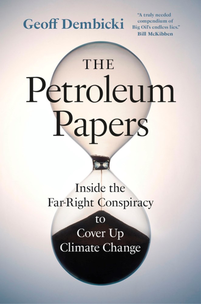 The Petroleum Papers | Geoff Dembicki | London Review Bookshop