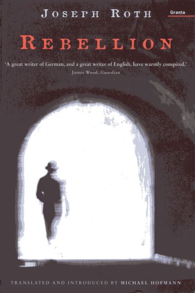 Rebellion | Joseph Roth | London Review Bookshop