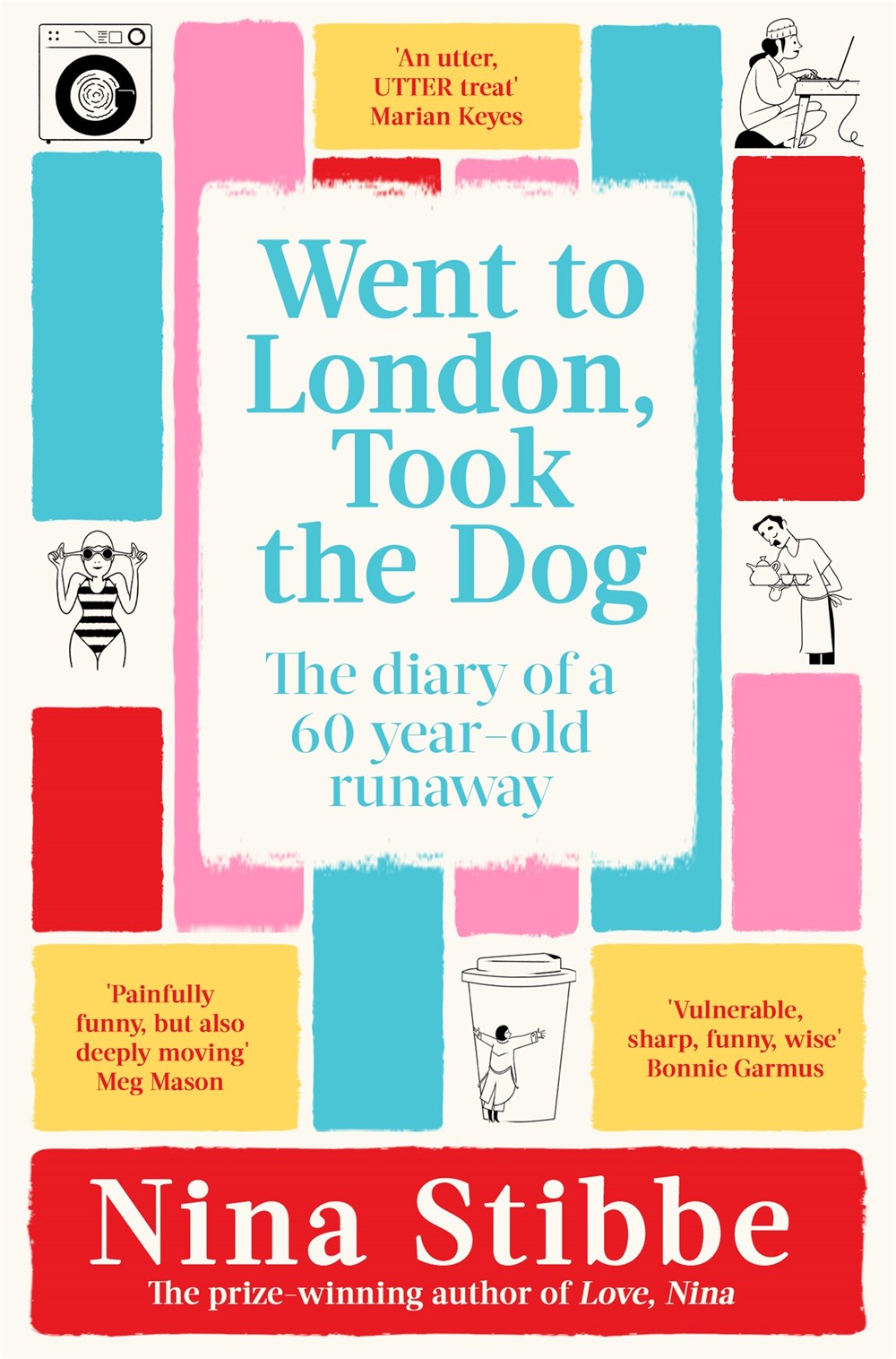 Went to London, Took the Dog | Nina Stibbe | London Review Bookshop