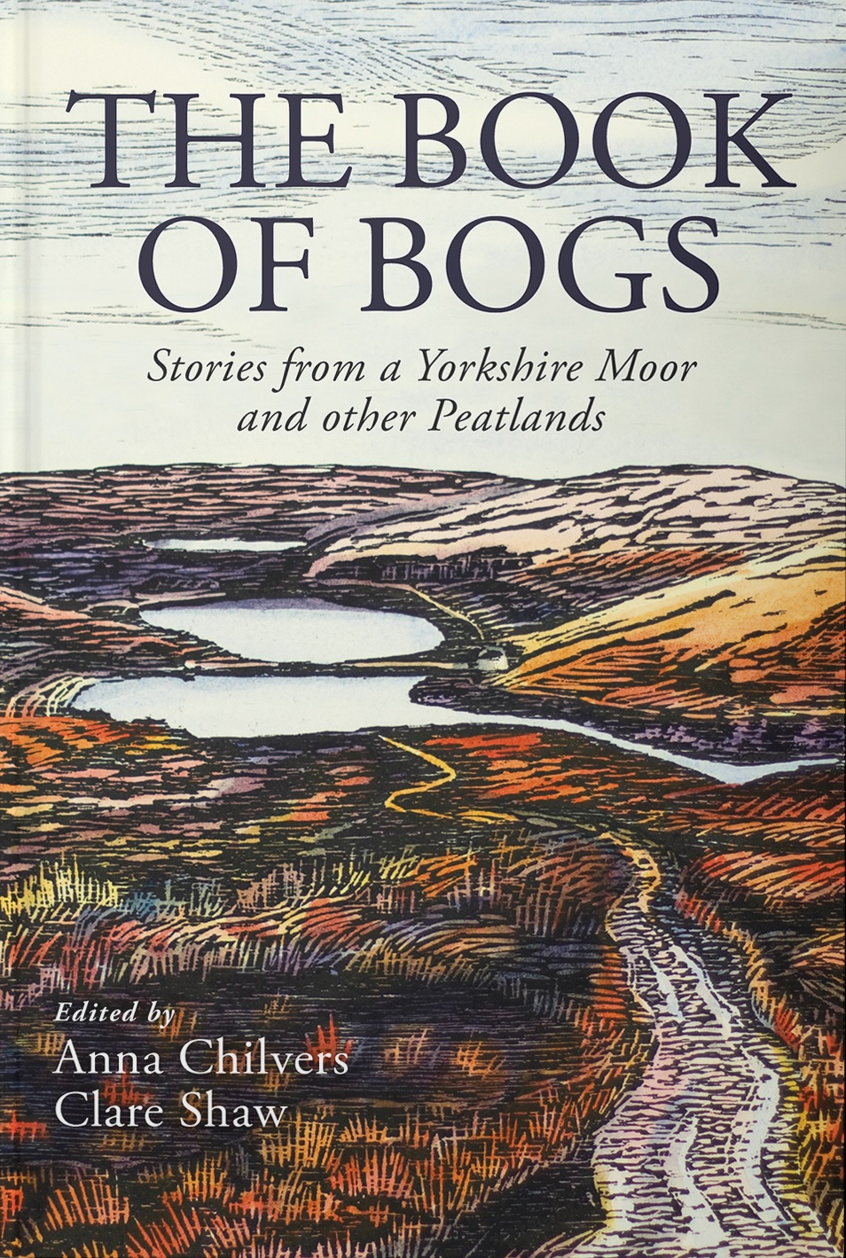 The Book of Bogs | Anna Chilvers, Clare Shaw | London Review Bookshop
