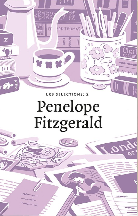 Penelope Fitzgerald LRB Selections: 2 | LRB | London Review Bookshop