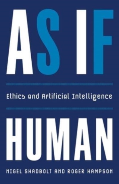 As If Human | Nigel Shadbolt, Roger Hampson | London Review Bookshop