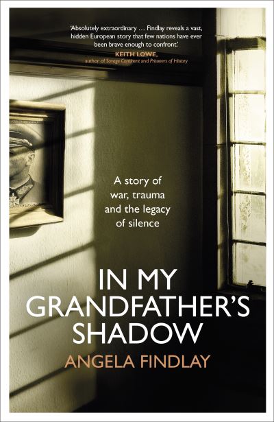 In My Grandfather's Shadow | Angela Findlay | London Review Bookshop