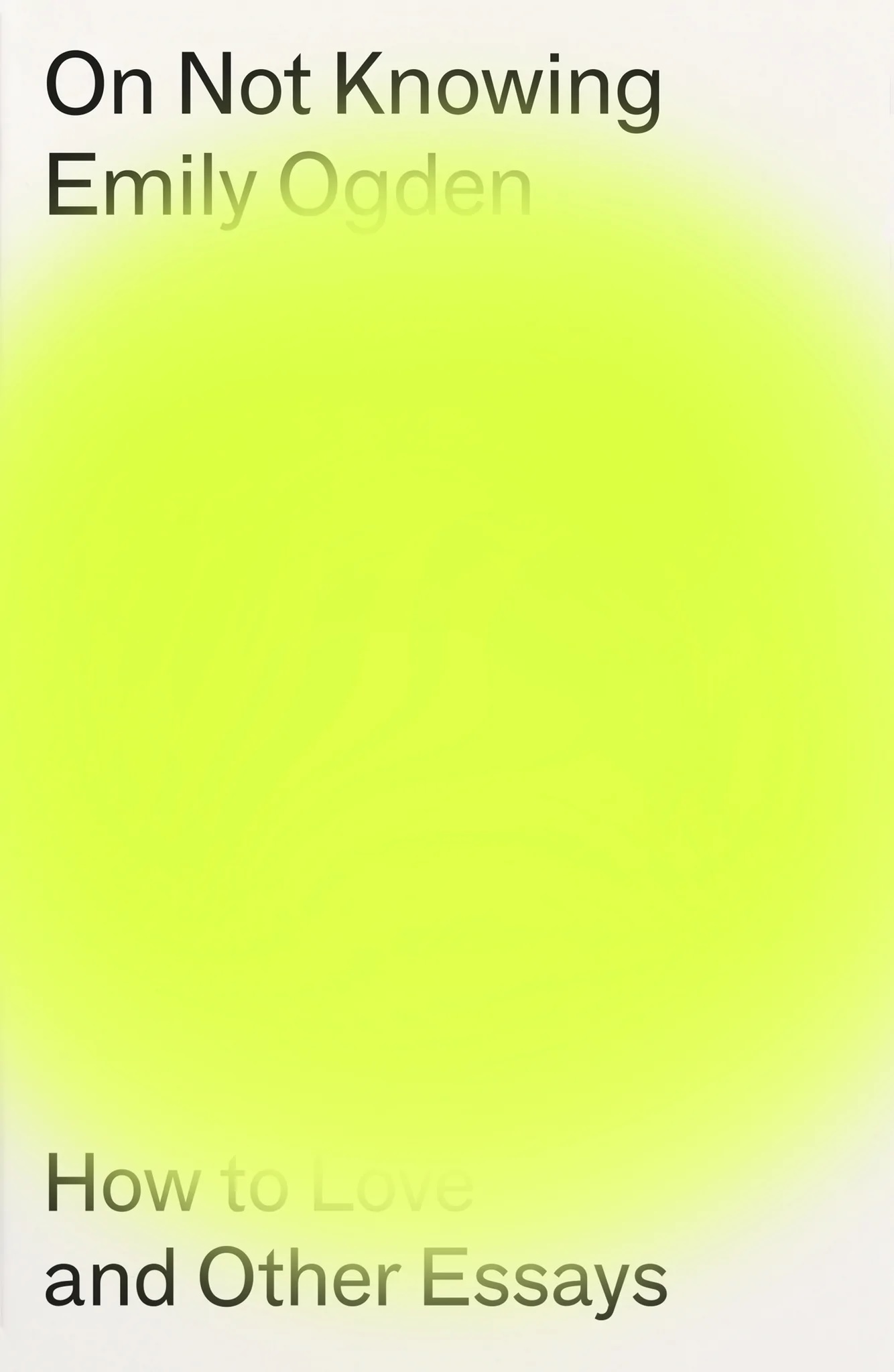 On Not Knowing | Emily Ogden | London Review Bookshop